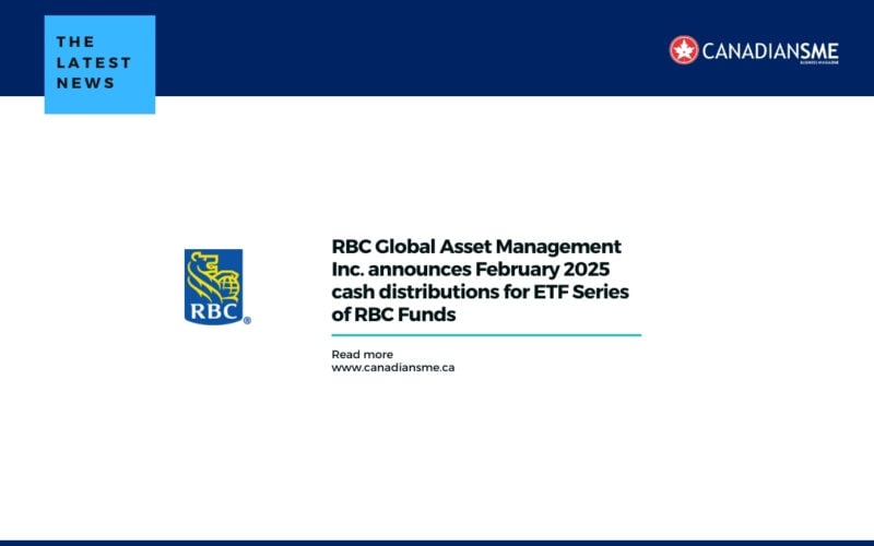 RBC Global Asset Management Inc. announces February 2025 cash ...
