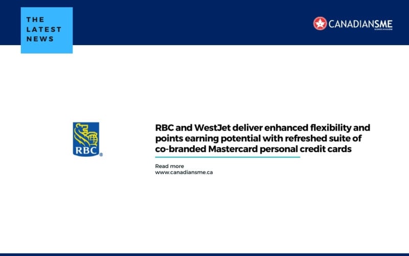 RBC and WestJet deliver enhanced flexibility and points earning ...